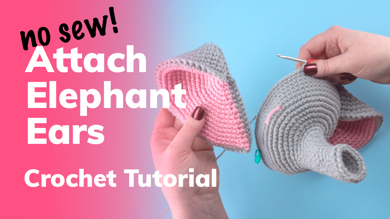 Attach Elephant Ears Crochet Tutorial (No Sew!)